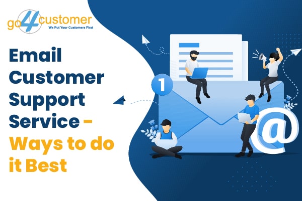 Email Customer Support Service - Ways to do it Best
